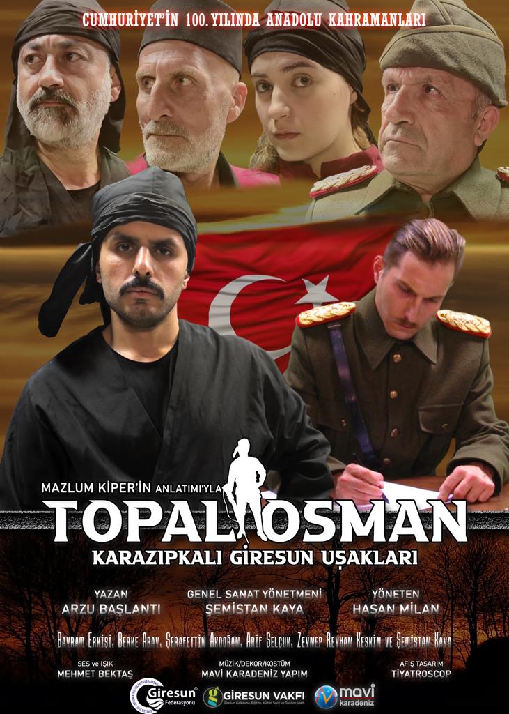 Büyük Topal Osman Tiyatro Oyununa Davetlisiniz – Medya Giresun, Giresun ...